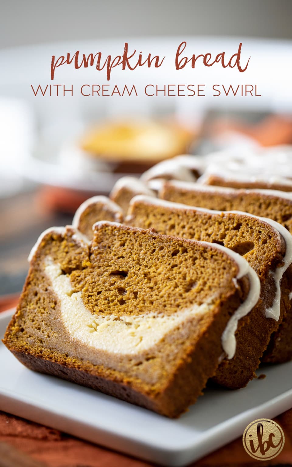 Pumpkin Bread with Cream Cheese Swirl - Quick Bread Recipe