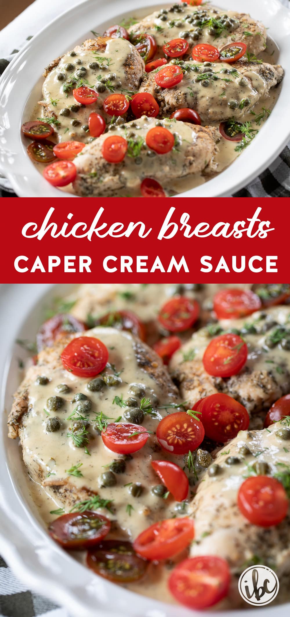 Chicken Breasts in Caper Cream Sauce - Easy Dinner Recipe