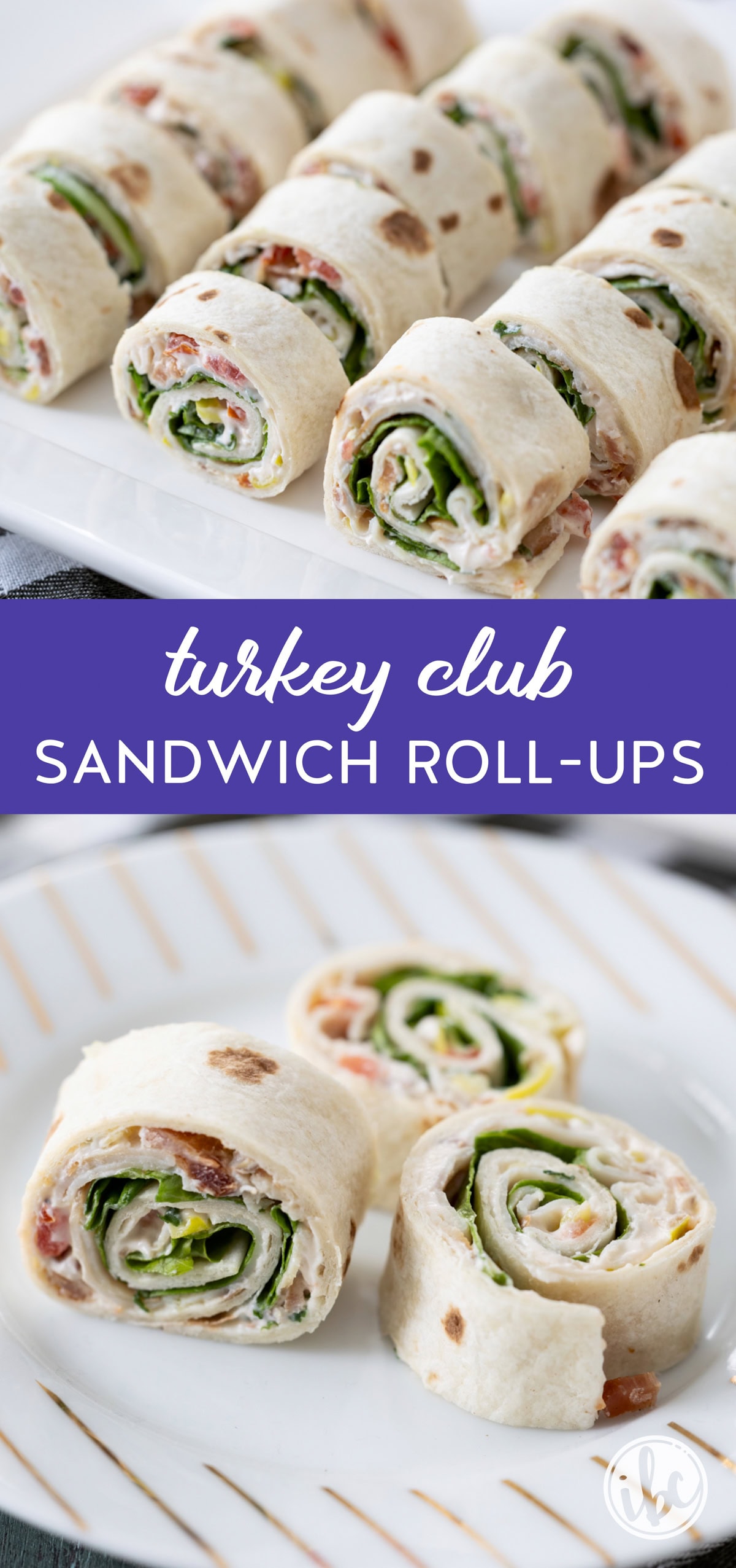 Turkey Club Sandwich Roll-Ups